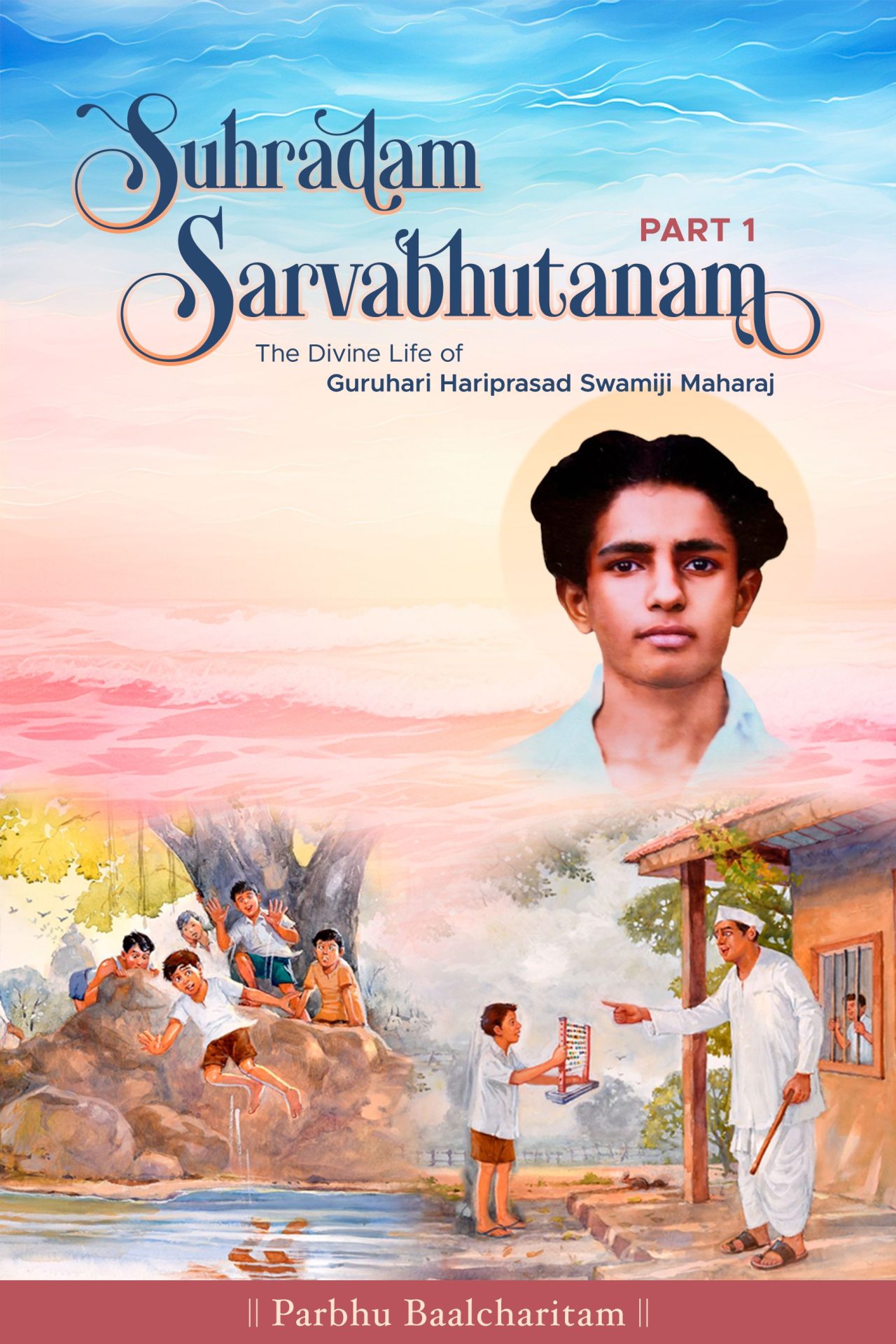 Suhradam Sarvabhutanam: Parbhu Baalcharitram | Harisumiran NJ